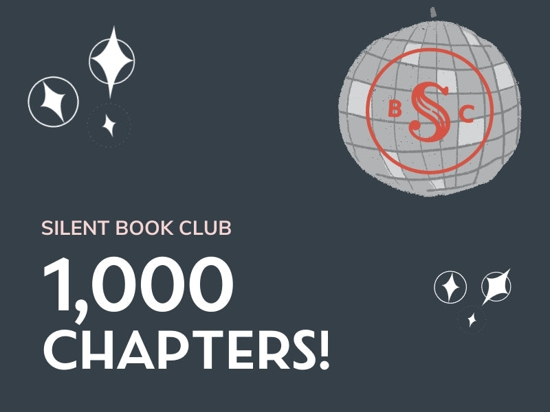 1,000 chapters and counting! 🎉– Silent Book Club